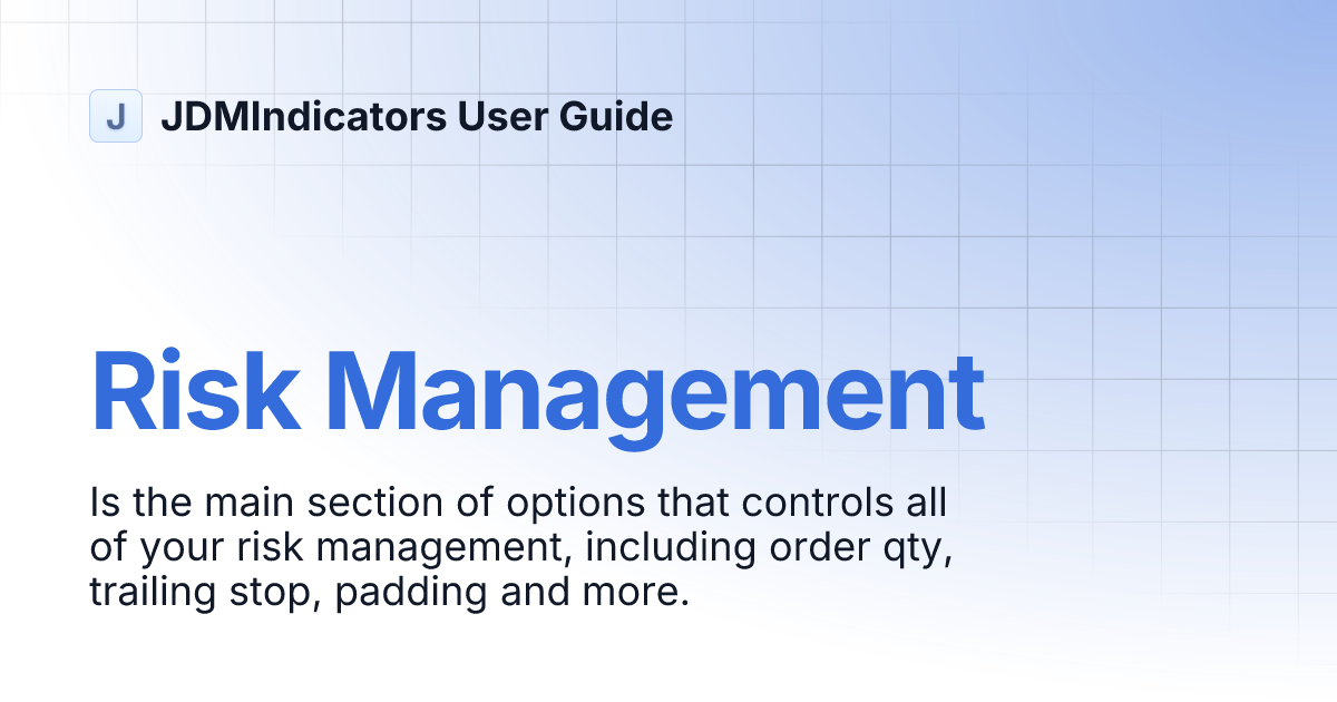 Risk Management | JDMIndicators User Guide